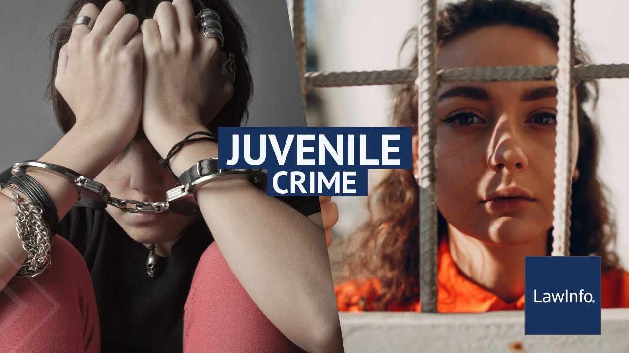 Juvenile Crime | LawInfo