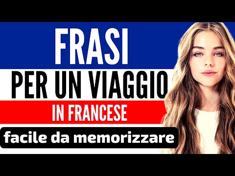 🇫🇷 Frasi per un viaggio in francese - Impara il francese - Conversazione francese