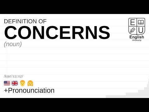 CONCERNS meaning, definition & pronunciation | What is CONCERNS? | How to say CONCERNS