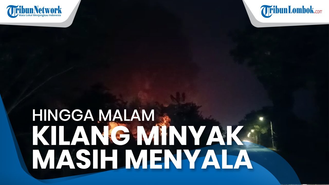 Kondisi Terkini Kilang Minyak Pertamina di Balongan Indramayu, Api ... Kondisi Terkini Kilang Minyak Pertamina di Balongan Indramayu, Api ...