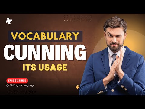 How to Use "Cunning" Correctly in English | Vocabulary & Usage | MA English Language