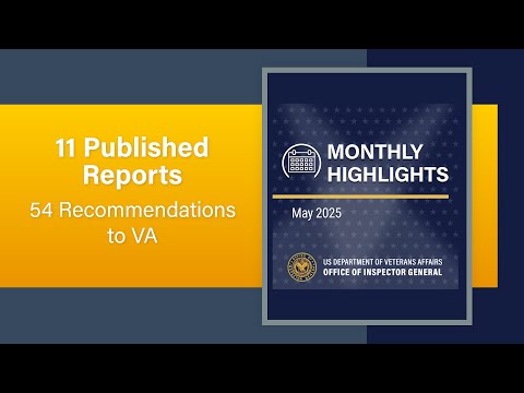 VA OIG May 2025 Oversight Highlights