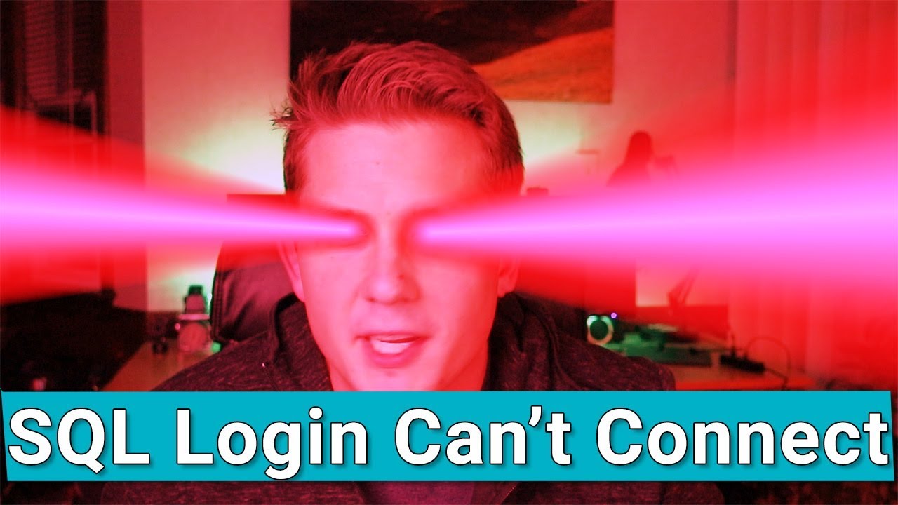 SQL Login Can't Connect
