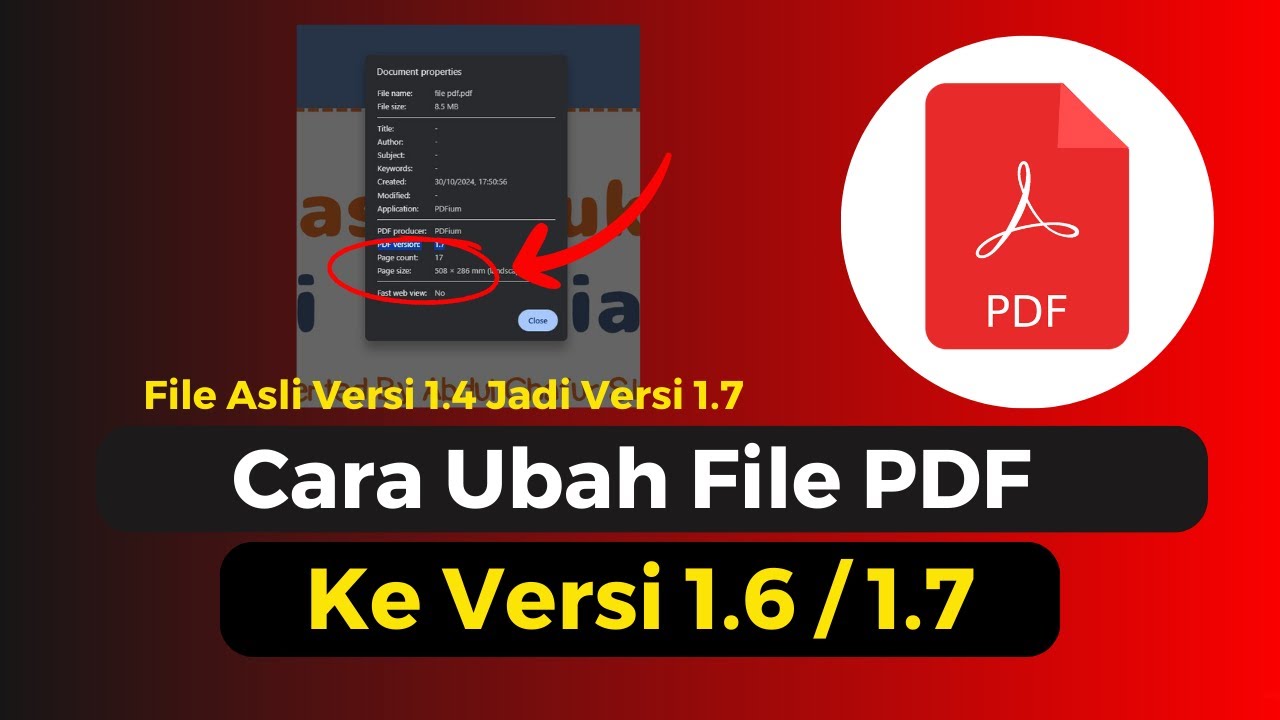 Cara Merubah File PDF Ke Versi Minimal 1.6 Atau 1.7 Dalam 1 Menit