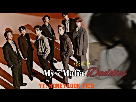 [𝐁𝐓𝐒 𝐅𝐅] 𝐌𝐲 𝐒𝐞𝐯𝐞𝐧 𝐌𝐚𝐟𝐢𝐚 𝐃𝐚𝐝𝐝𝐢𝐞𝐬 | 𝐎𝐓7 𝐎𝐧𝐞𝐬𝐡𝐨𝐭 | •𝐡𝐨𝐧𝐞𝐲𝐤𝐨𝐨𝐤 𝐟𝐢𝐜𝐬•