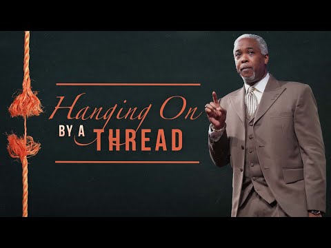 Hanging On By A Thread | Bishop Dale C. Bronner | Word of Faith Family Worship Cathedral