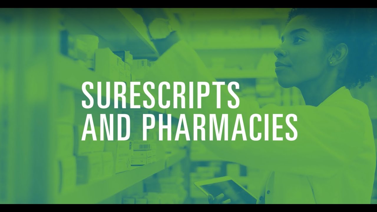 Surescripts and Pharmacies