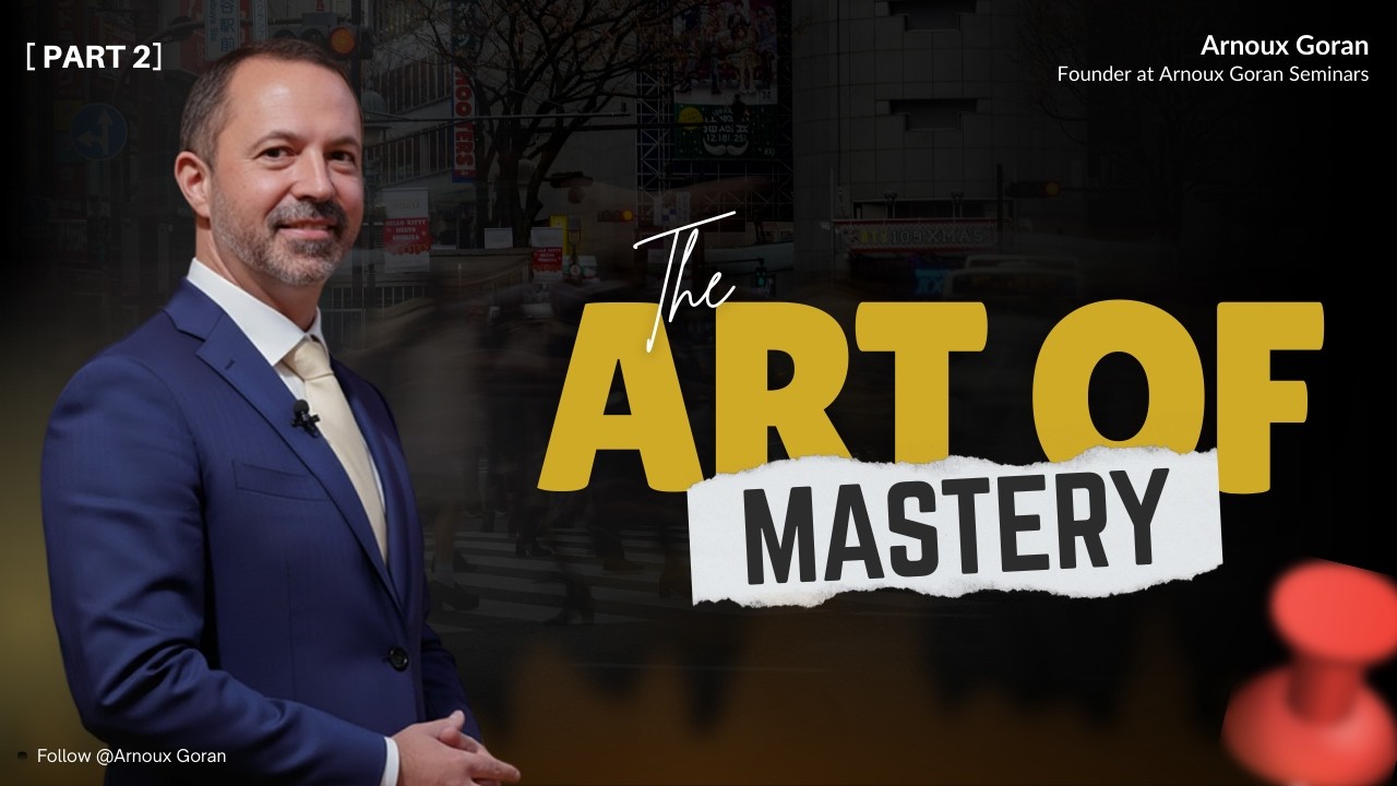 The Art of Mastery Part II