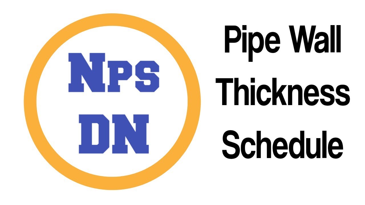 Pipe wall thickness Schedule