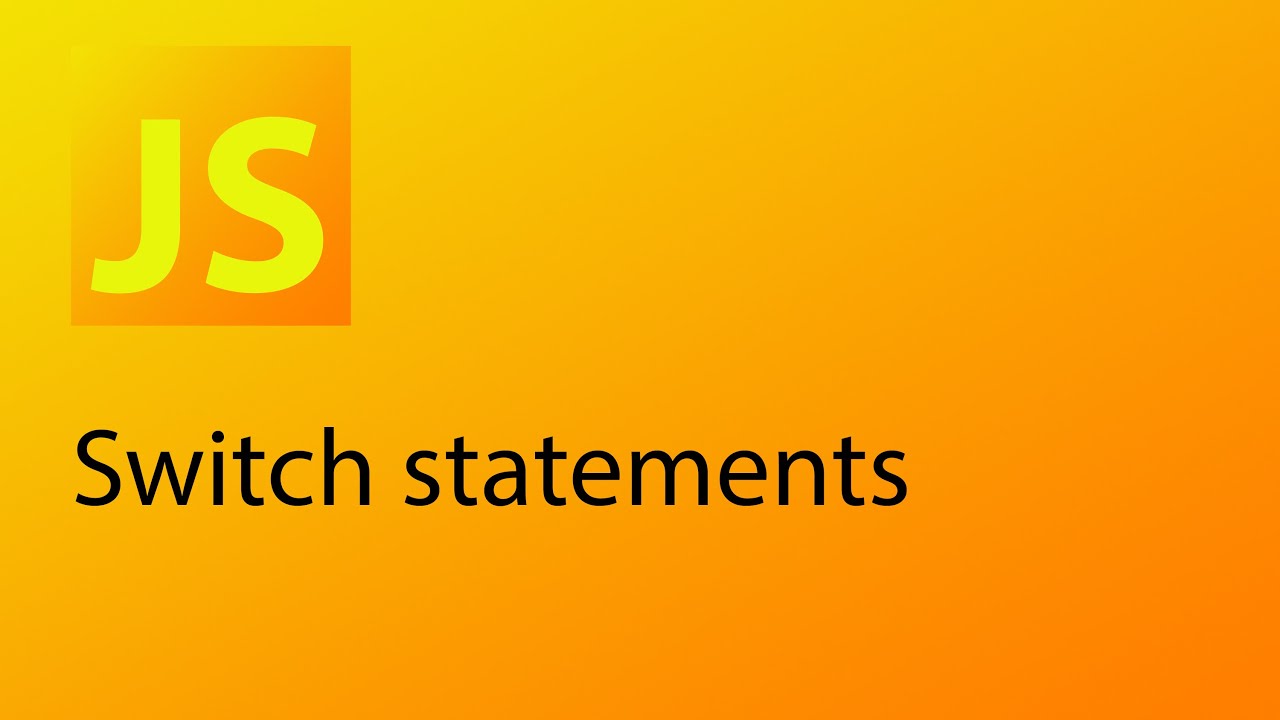 JavaScript Tutorial 14 - Switch Statements in JavaScript
