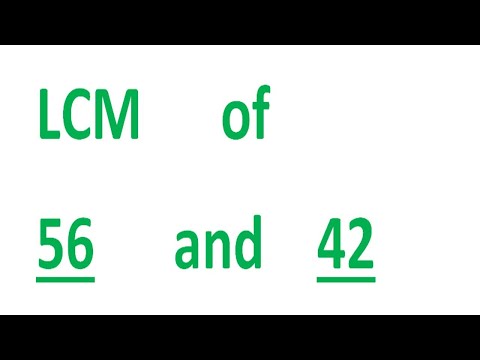 LCM of 56 and 42