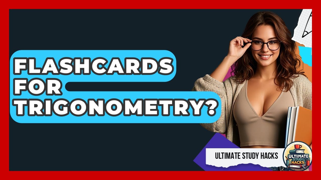 Flashcards For Trigonometry? - Ultimate Study Hacks