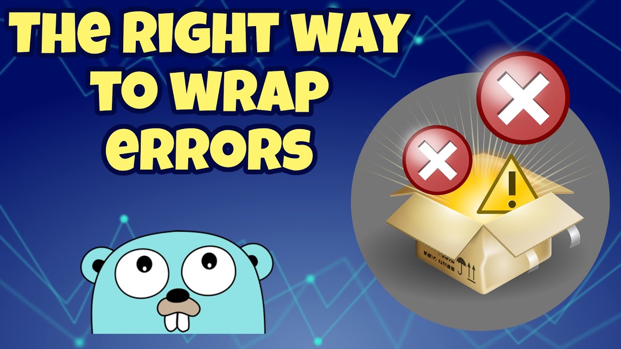 What's the proper way to wrap errors in Go?