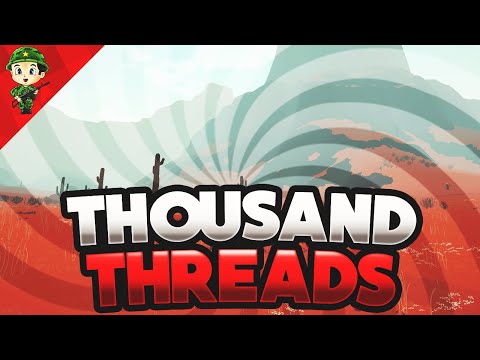 Steam Community :: Video :: Thousand Threads Gameplay