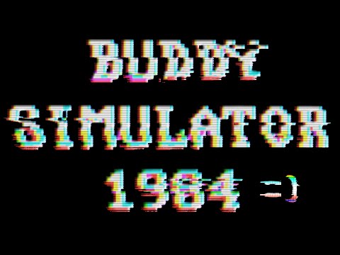 Steam Community :: Video :: Buddy Simulator 1984 #BuddySim