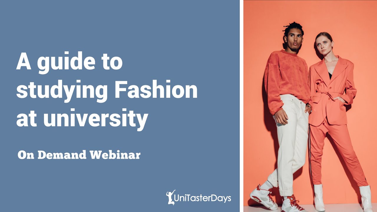 Introducing university courses in fashion & what to expect on a fashion course | UniTaster On Demand