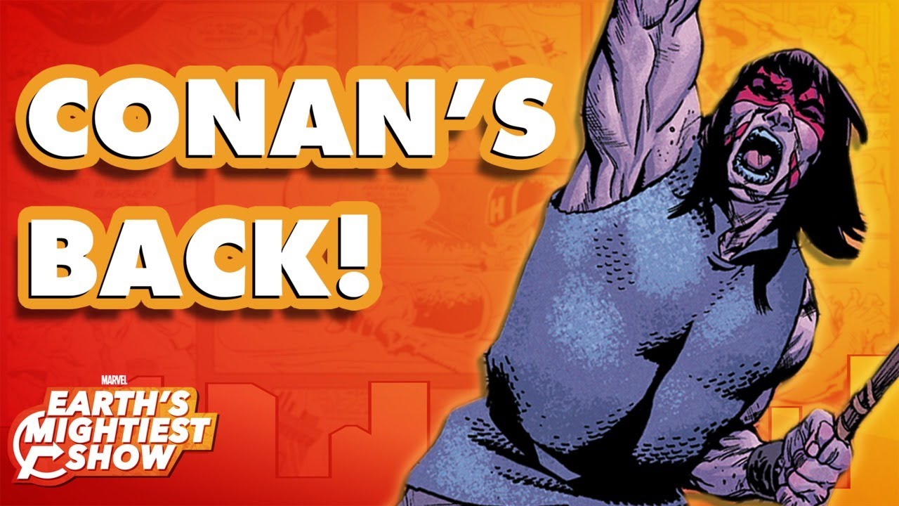 Conan the Barbarian Returns to Marvel Comics! | Earth’s Mightiest Show Bonus