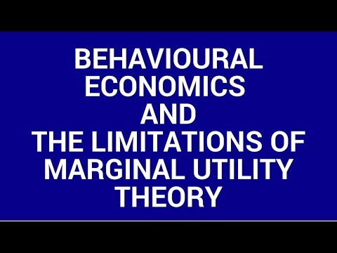 Behavioural economics and the limitations of marginal utility theory