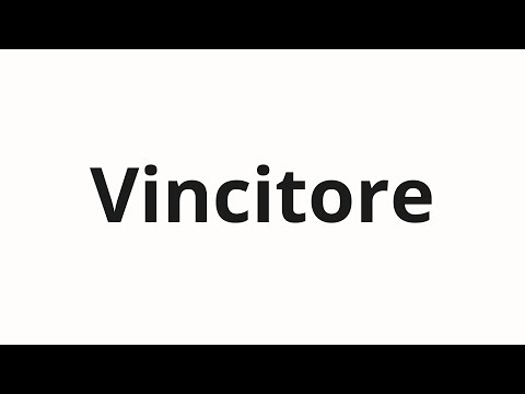 How to pronounce Vincitore