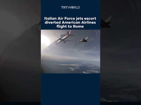 Italian Air Force jets escort diverted American Airlines flight to Rome