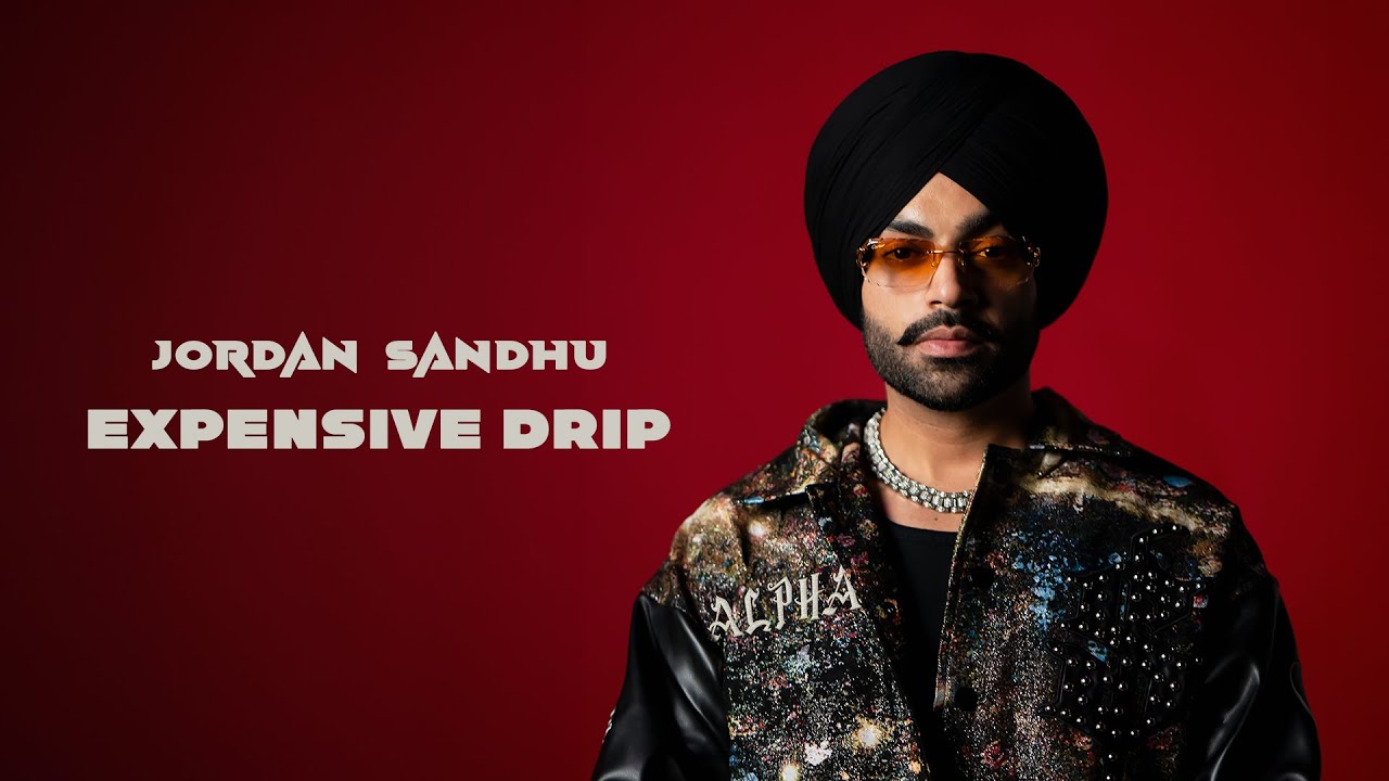 Expensive Drip by Jordan Sandhu from India | Popnable