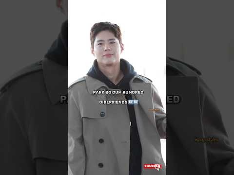 Park Bo Gum Rumored Girlfriends. #kdrama #shorts #parkbogum #songhyekyo #kimyoojung #baesuzy #nara