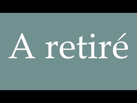 How to Pronounce ''A retiré'' (Withdrew) Correctly in French