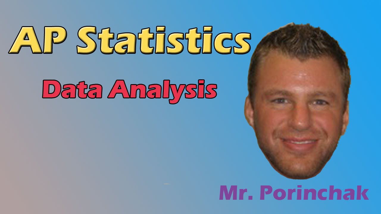 AP Statistics: Data Analysis