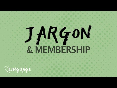 Jargon – Language & Group Membership