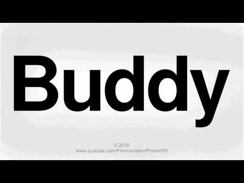 How To Pronounce Buddy | Pronunciation Primer HD