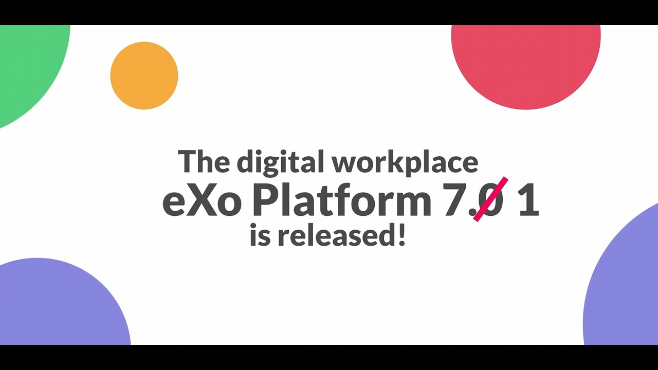 eXo Platform 7.1: The Open-Source, Sovereign Solution Redefining the User Experience