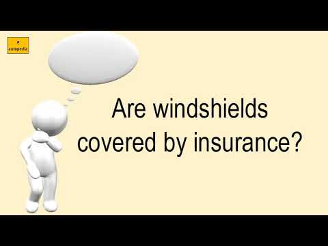 Are Windshields Covered By Insurance?