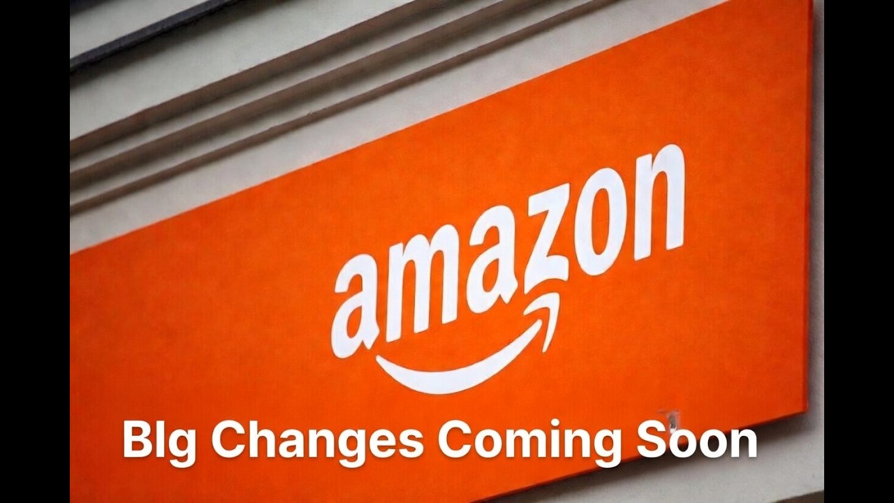 Big Changes Are Coming to Amazon