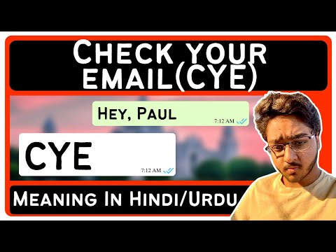 Check your email (CYE) Meaning in Hindi/Urdu | Meaning of Check your email (CYE)