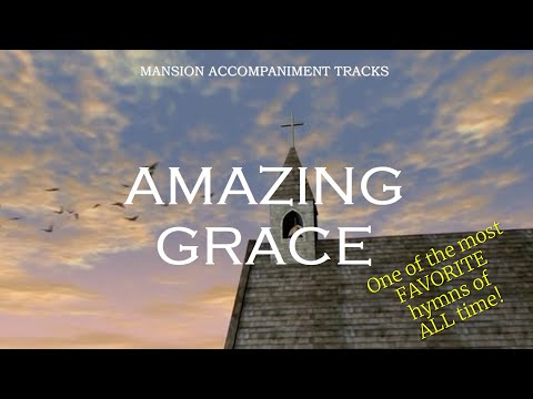 "Amazing Grace" Most Popular Hymn of All Time! (Lyric video)