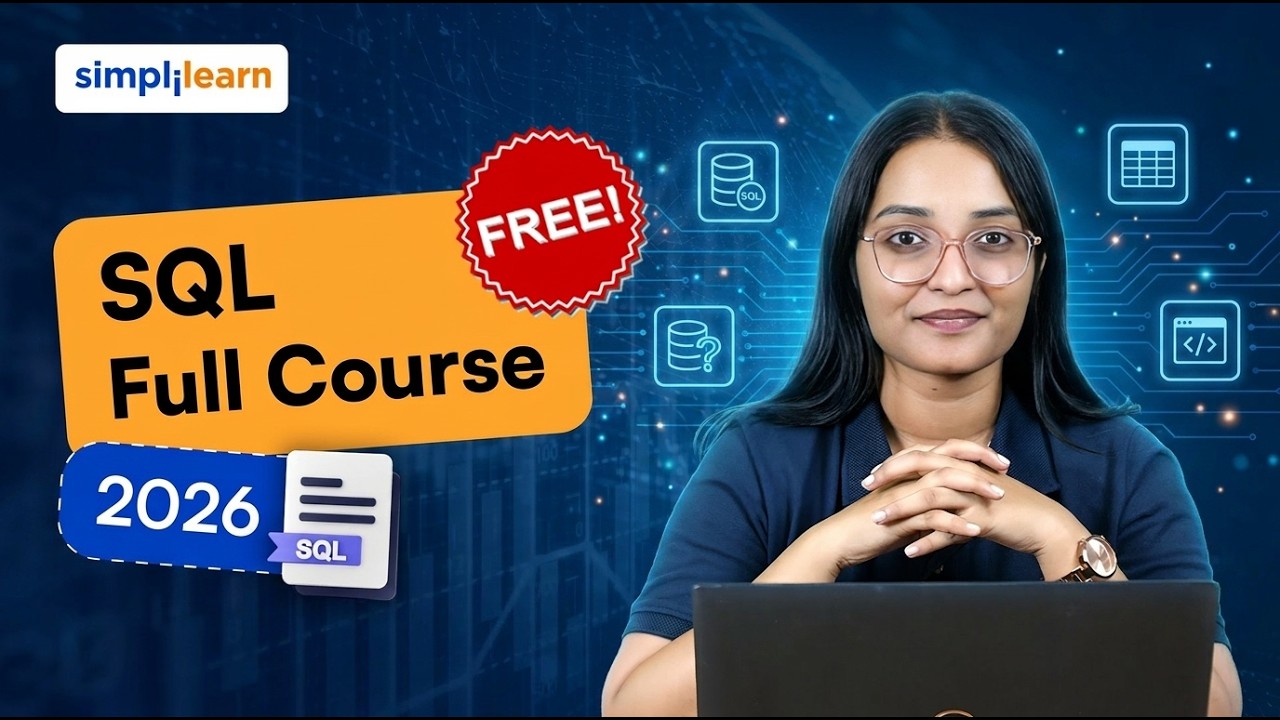 SQL Full Course 2026 [FREE] | Advanced SQL Course 2026 | SQL Tutorial For Beginners | Simplilearn