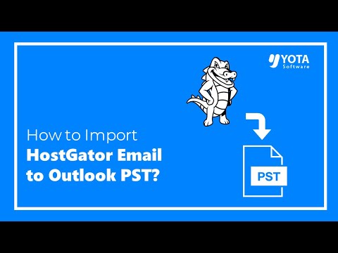 How to Export HostGator Email to Outlook PST? Error Free Solution 2024