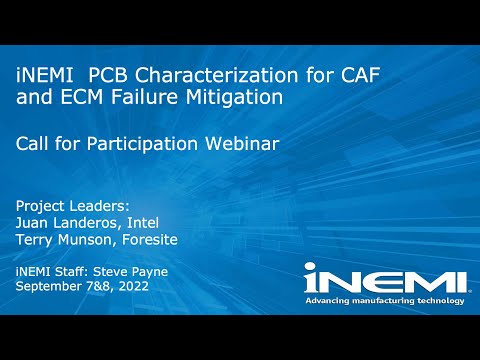 iNEMI Call-for-Participation Webinar: CAF and ECM Failure Mitigation Project (September 7, 2022)