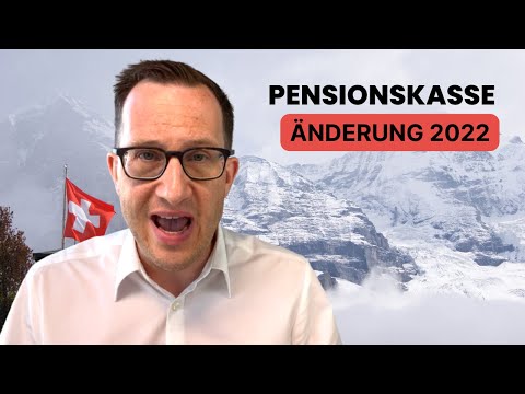 Pensionskasse Änderungen 2022