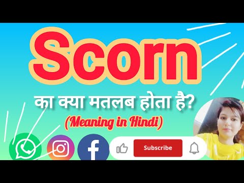 Scorn meaning in Hindi Scorn ko hindi m kya khte h Scorn ka matlb hindi m kya hota h