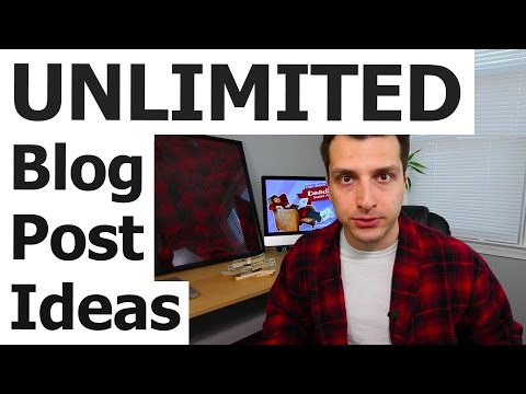 UNLIMITED Blog Post Ideas