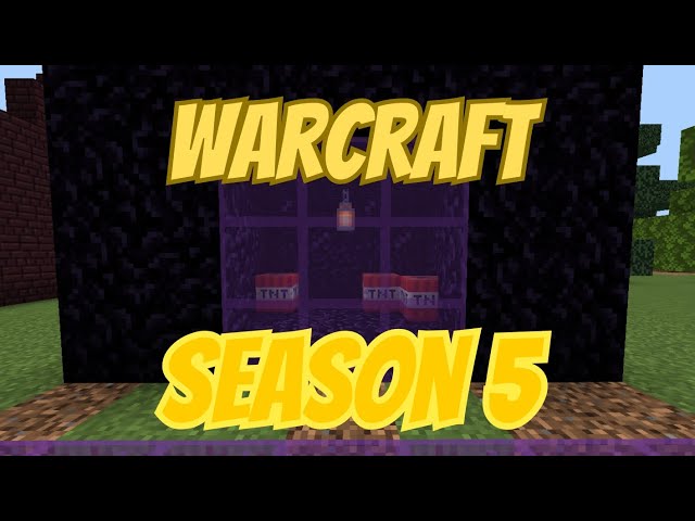 WarCraft Season 5 Minecraft Map