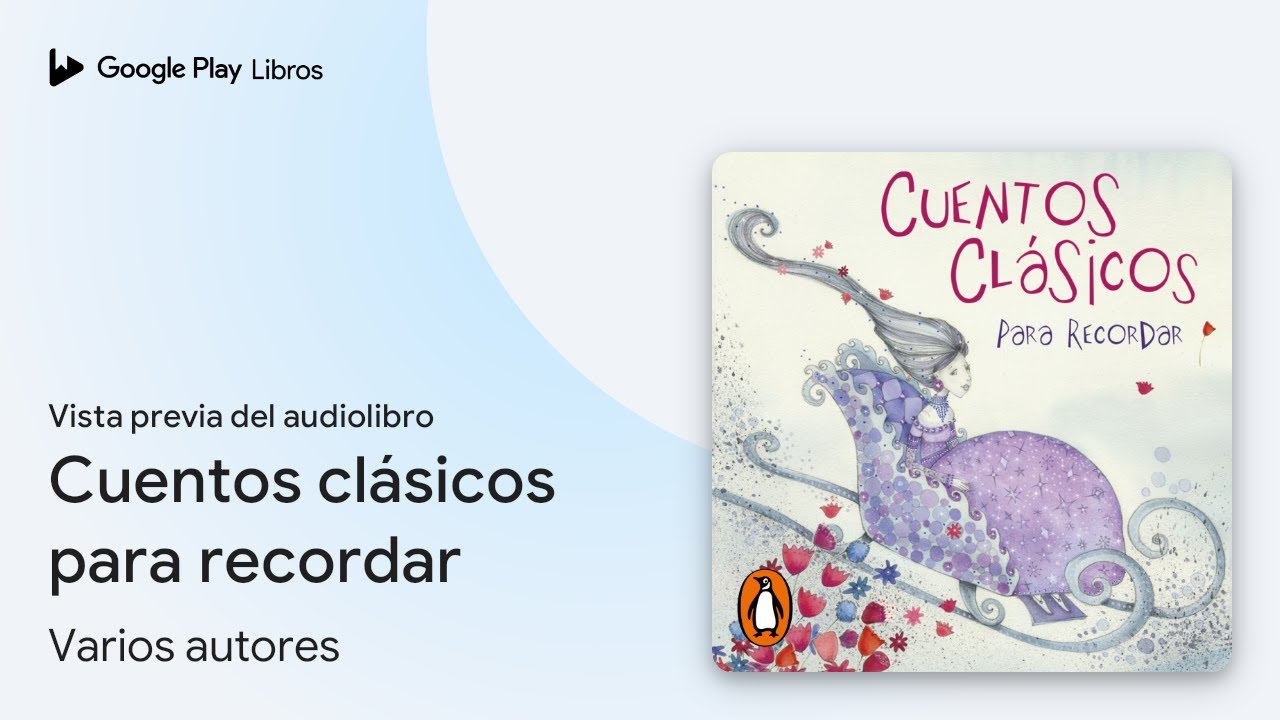 Cuentos clásicos para recordar de Varios autores · Vista previa del audiolibro