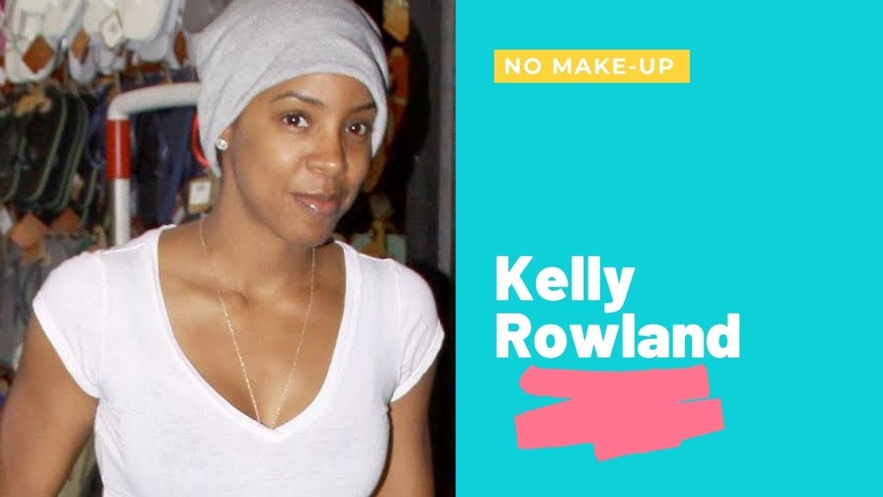Kelly Rowland Without Makeup