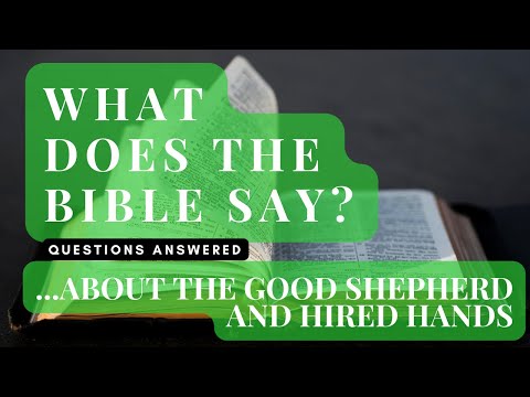 What does the Bible say about the Good Shepherd and hired hands?