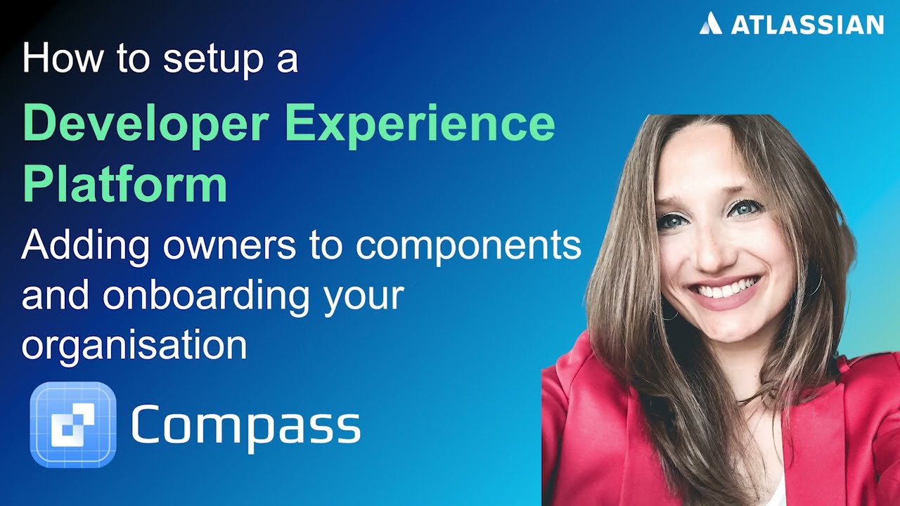 Part 3 - Setup a developer experience platform using Compass: Assigning Ownership