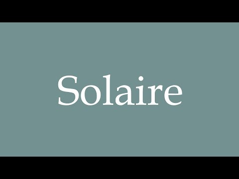 How to Pronounce ''Solaire'' (Solar) Correctly in French