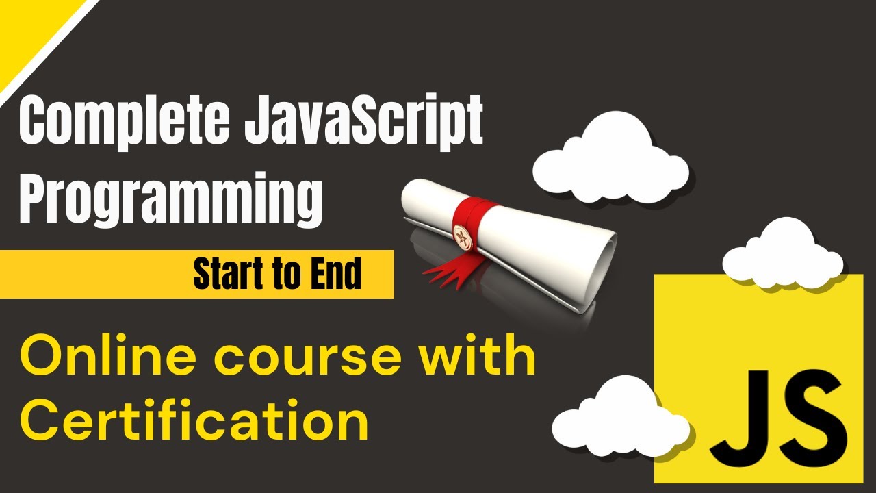 Complete JavaScript Programming Start to End  | Online Internship with Certificate | Summer Training