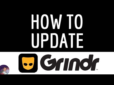 GRINDR UPDATE App, how to update Grindr application ( dating profile ) and DOWNLOAD the NEW Version
