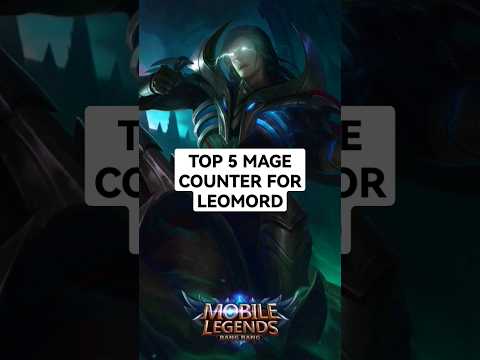 TOP 5 MAGE LEOMORD COUNTER #mlbb #shorts
